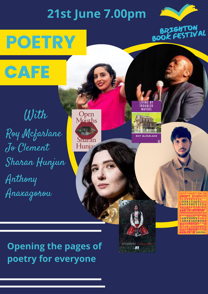 Poetry Cafe with Roy McFarlane, Sharan Hunjan, Jo Clement, and Anthony ...